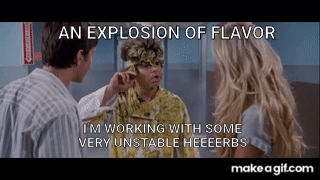 Accepted Movie (2006) An Explosion of Flavor Quote Unstable Herbs on ...
