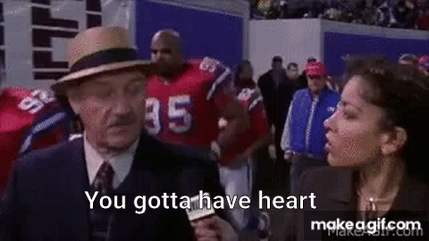 You Gotta Have Heart