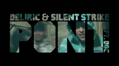 Deliric & Silent Strike - Pont (feat. DOC) (2010) on Make a GIF