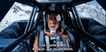 I’ve found them. Repeat. I’ve found them. on Make a GIF