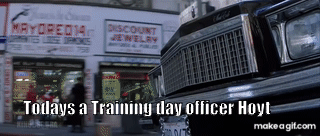 Training Day (2001) - Today's a Training Day Officer Hoyt on Make a GIF