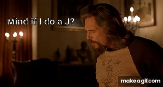 Mind If I Do A J The Big Lebowski On Make A Gif