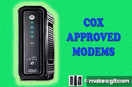 COX APPROVED MODEMS on Make a GIF