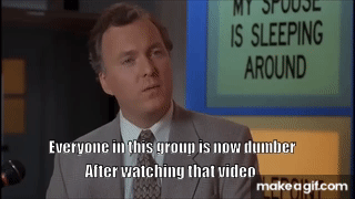 Billy Madison - Everyone in this Room is Now Dumber on Make a GIF