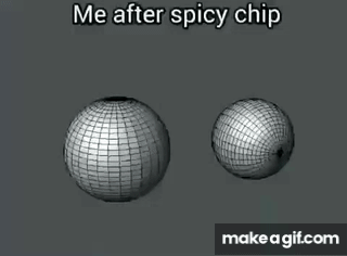 Me after spicy chip on Make a GIF