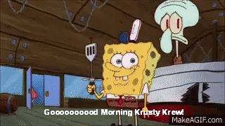 GOOD MORNING KRUSTY KREW on Make a GIF