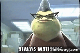 I'm watching you, Wazowski. Always watching. Always. on Make a GIF