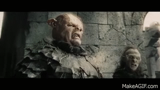 The Age of Men is over. The Time of the Orc has come. on Make a GIF