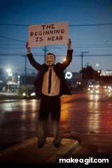 The-Beginning-is-near on Make a GIF