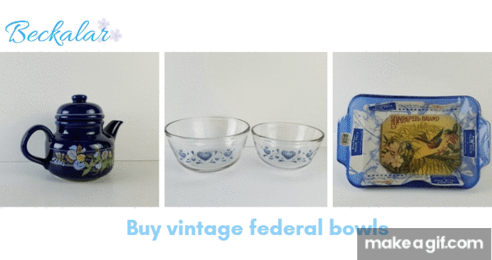 Buy vintage federal bowls on Make a GIF