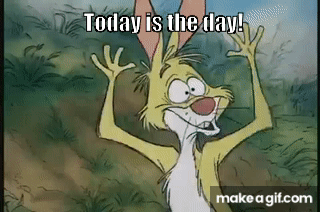 Today is the day! on Make a GIF