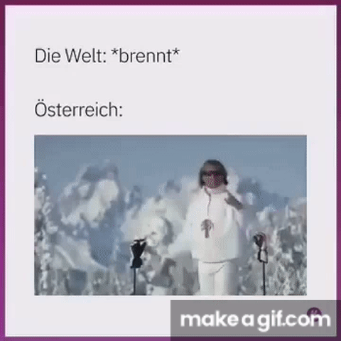 Die Welt brennt: Österreich on Make a GIF