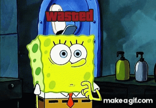 WASTED on Make a GIF