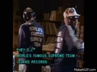 World's Famous Supreme Team - Hey DJ (1984) on Make a GIF
