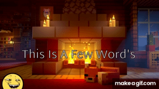 a few words on Make a GIF