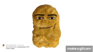 Chicken Nugget Singing “Gedagedigedagedago” on Make a GIF