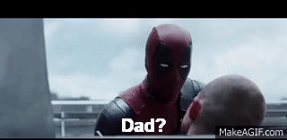 "Dad" Deadpool scene on Make a GIF