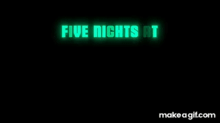 Five Nights at Freddy's 2 | Official Trailer on Make a GIF