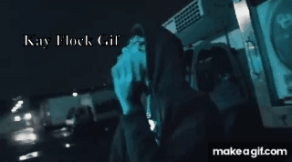 Kay Flock Gif on Make a GIF