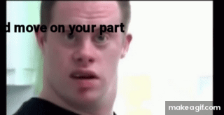 Bad move 1 on Make a GIF
