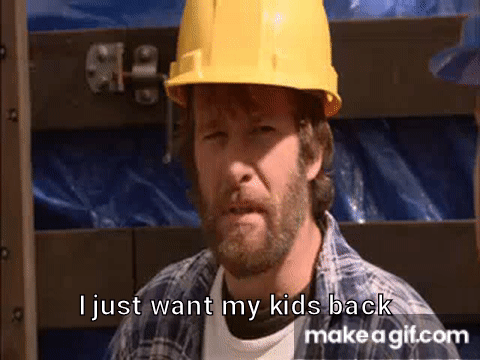 i just want my kids back on Make a GIF