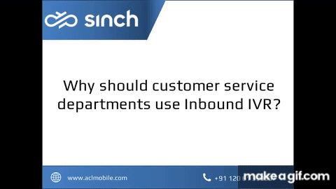 Why should customer service departments use Inbound IVR? on Make a GIF