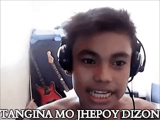TANG INA MO JHEPOY DIZON on Make a GIF