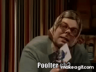 Poofter eh?! on Make a GIF