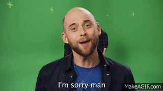 I'm sorry man on Make a GIF