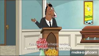 Bojack Horseman "You can't have a happy ending" on Make a GIF