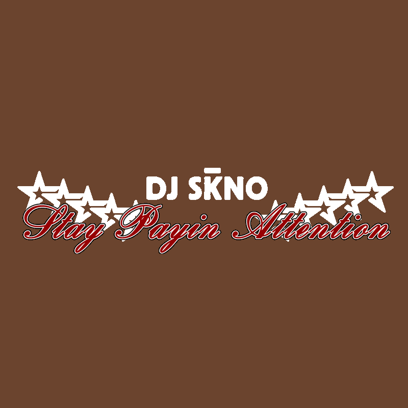 DJ SKNO STAY PAYIN ATTENTION on Make a GIF