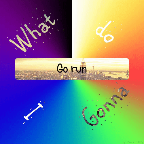 What I Gonna Do on Make a GIF