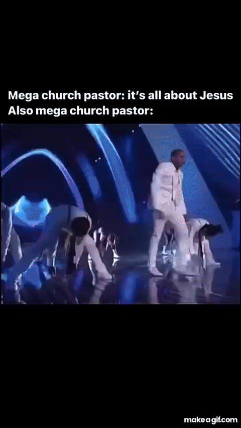 Mega church pastors after saying it’s all about God on Make a GIF