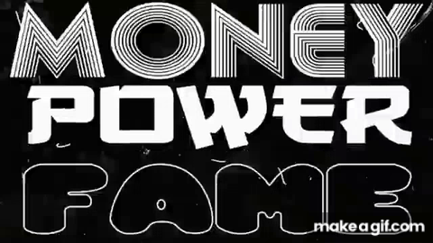 MONEY POWER FAME on Make a GIF