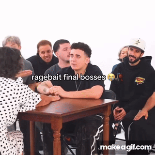 Ragebait final bosses on Make a GIF
