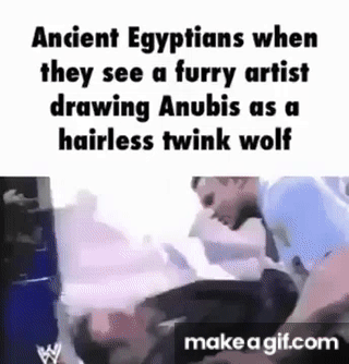 Ancient egyptians when they see a furry artist drawing anubis as a ...