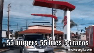55 BURGERS 55 FRIES (just the order) on Make a GIF