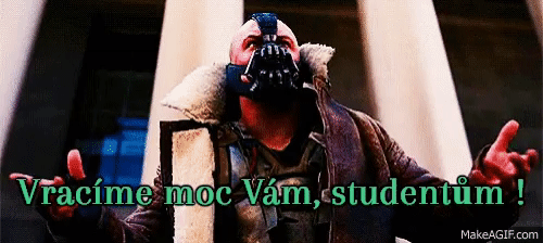 Vracíme moc Vám, studentům !!! on Make a GIF