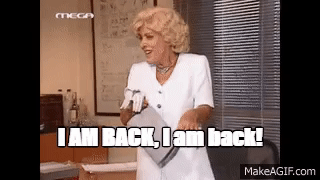I Am Back Gif
