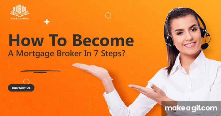 How To Become Mortgage Broker on Make a GIF