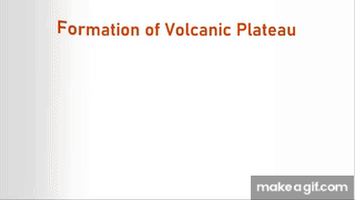 FORMATION OF VOLCANIC PLATEAU | ICSE CLASS IX GEOGRAPHY on Make a GIF