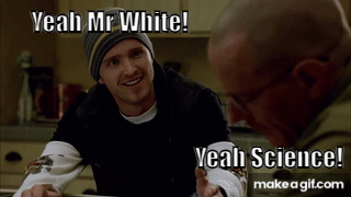 Yeah Mr. White! Yeah Science - Breaking Bad on Make a GIF