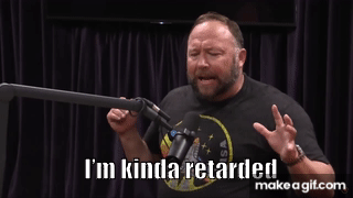 Alex Jones calls himself retarded on Make a GIF