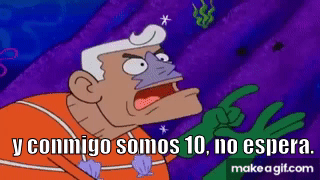 Y CONMIGO SOMOS DIEZ!!! (SirenoMan)(Bob esponja)(plantilla) on Make a GIF
