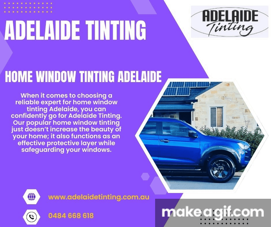 home window tinting Adelaide on Make a GIF