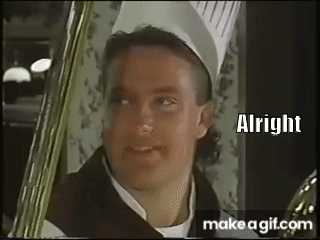 Alright on Make a GIF