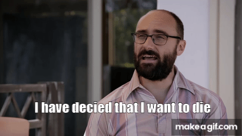 Vsauce - I have decided that I want to die. on Make a GIF