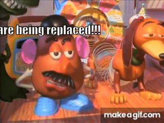 We are being replaced on Make a GIF