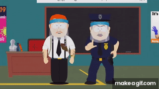South Park Cop Memes South Park Cops GIF Find & Share On GIPHY