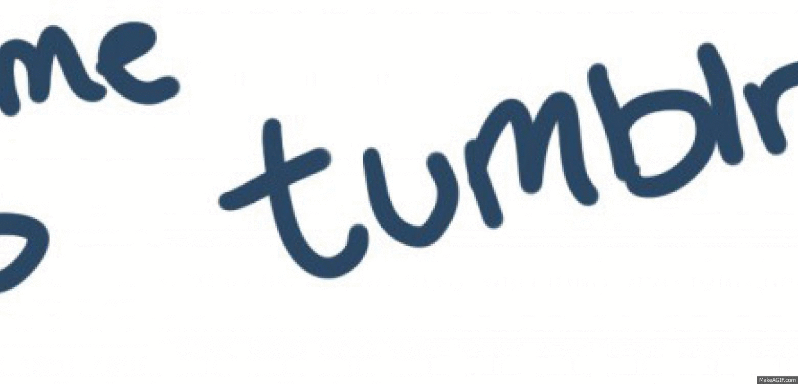 How To Tumblr~! on Make a GIF